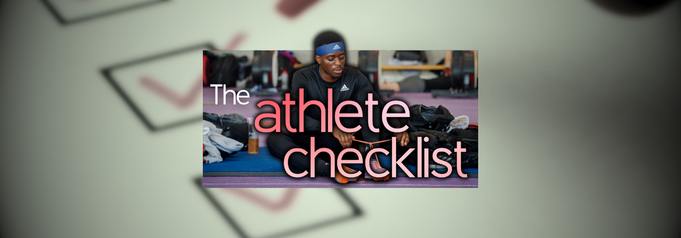 The Athlete Checklist: By Destiny Ogali | Neuff Athletic