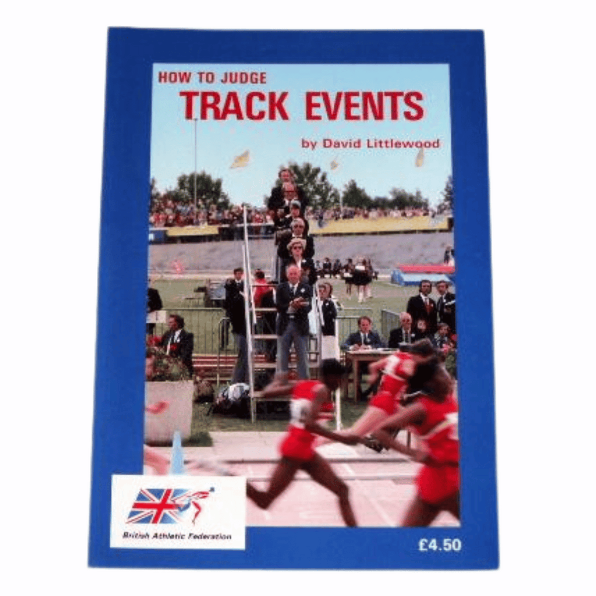 How to Judge Track Events | Book by British Athletics Federation ...